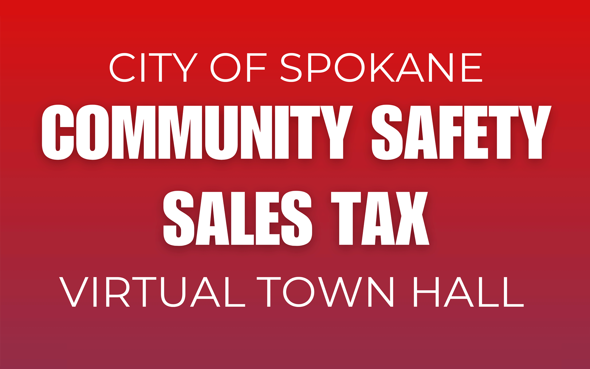 City of Spokane Community Safety Town Hall - City of Spokane, Washington