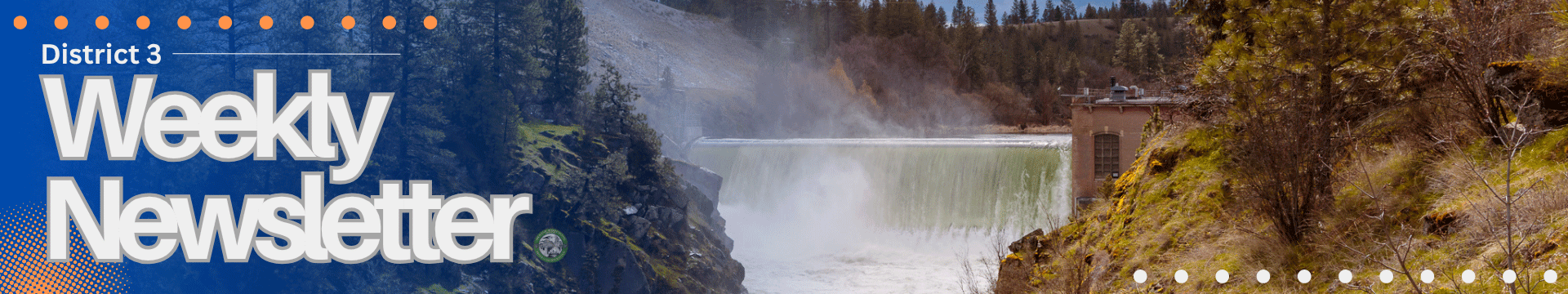 District 3 Weekly Newsletter Vol. 10 - City of Spokane, Washington