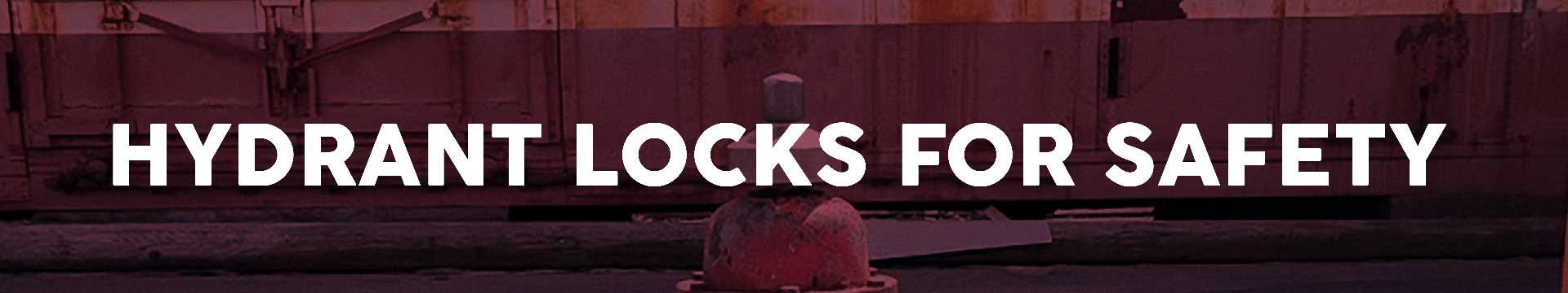 City Launches Hydrant Lock Program for Water System Protection - City ...