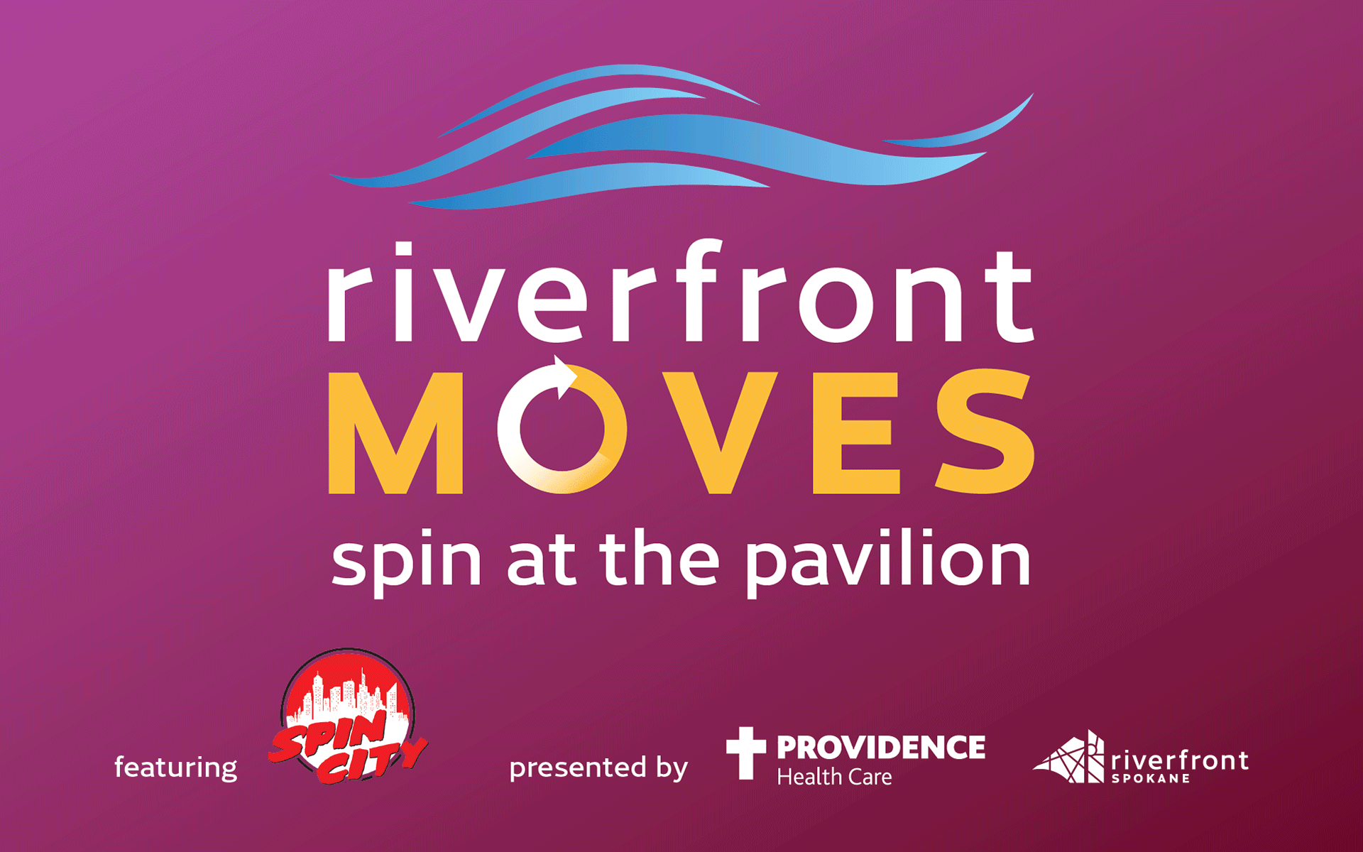 Riverfront Moves - Spin at the Pavilion - City of Spokane, Washington